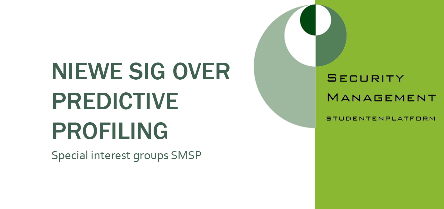 Nieuwe SIG over Predictive Profiling - Security Management ...
